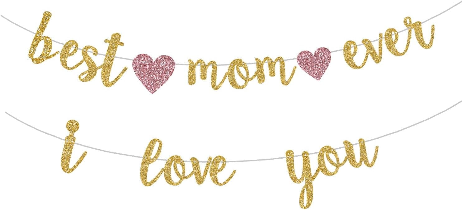 Best Mom Ever I Love you Gold Glitter Paper Banner, Funny Happy Mothers ...