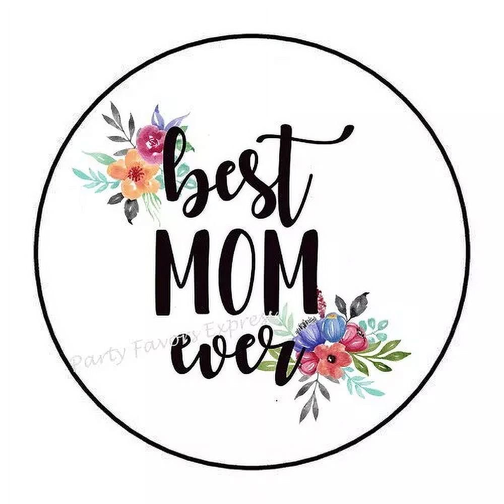 Best Mom Ever Mother'S Day Sticker Party Favors Sticker Envelope Seals ...