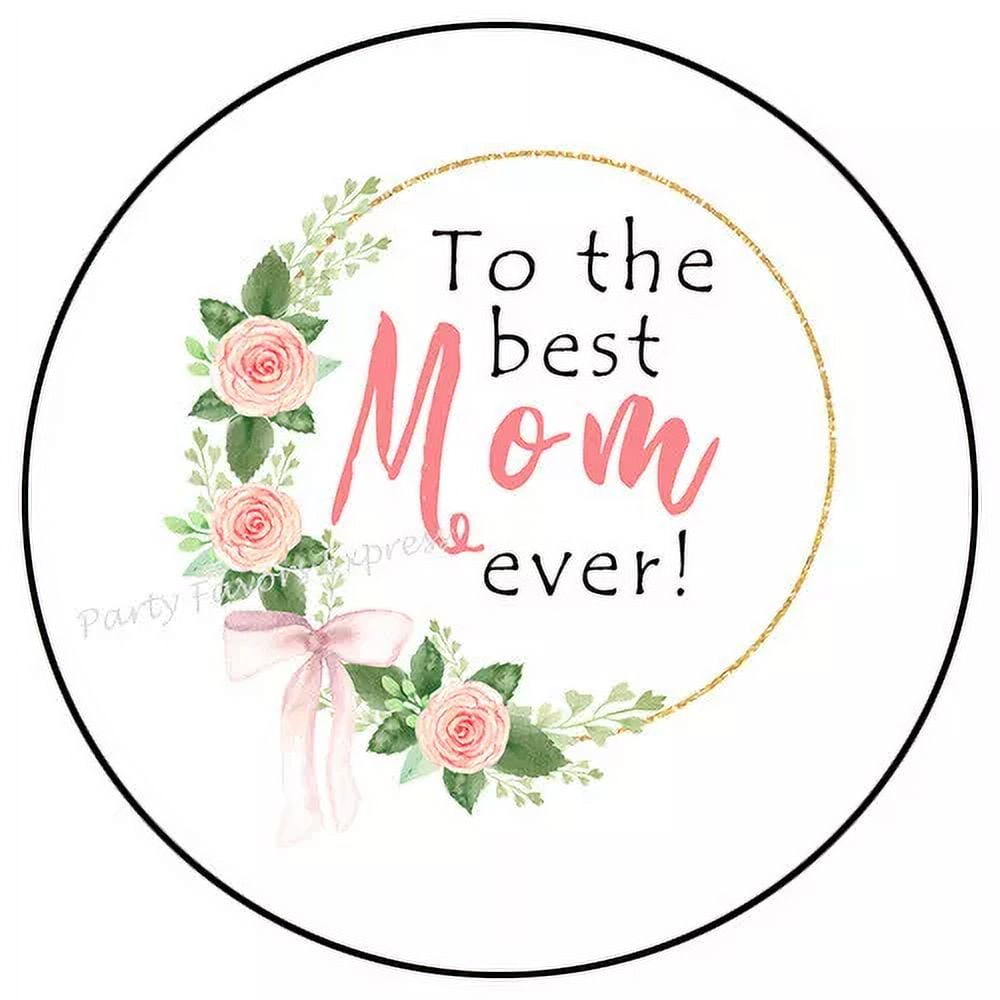 Best Mom Ever Mothers Day Sticker Party Favors Sticker Envelope Seals ...