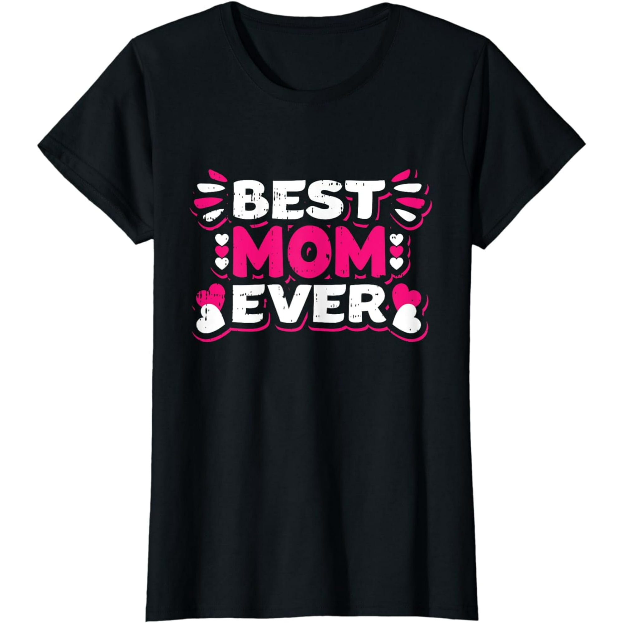 Best Mom Ever Mothers Day White And Pink Heart Mom Momma T-Shirt ...