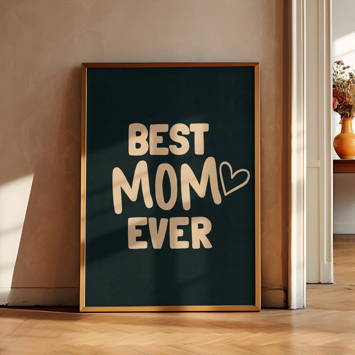Best Mom Ever Poster Mother S Day Uplifting Inspirational Wall Art ...