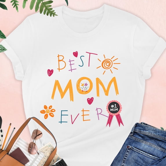 Best Mom Ever Shirt Funny Mama Gift Cool Moms Club Tee Happy Mothers ...