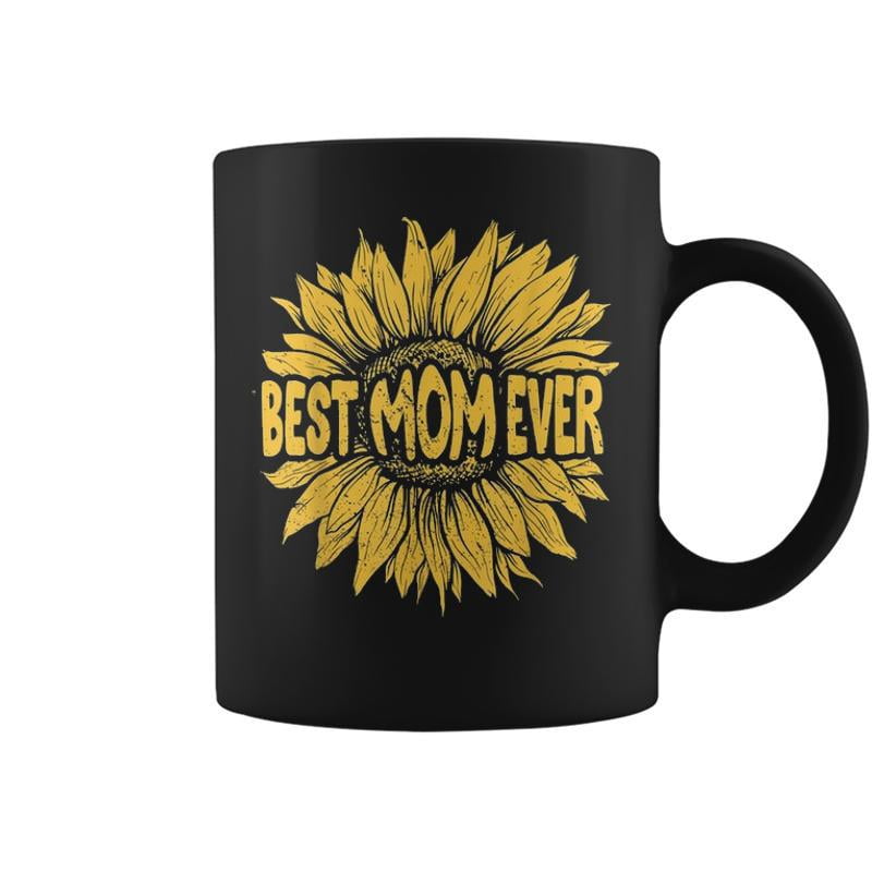 Best Mom Ever Sunflower Cute Parents Day Cute Gift Coffee Mugs ...