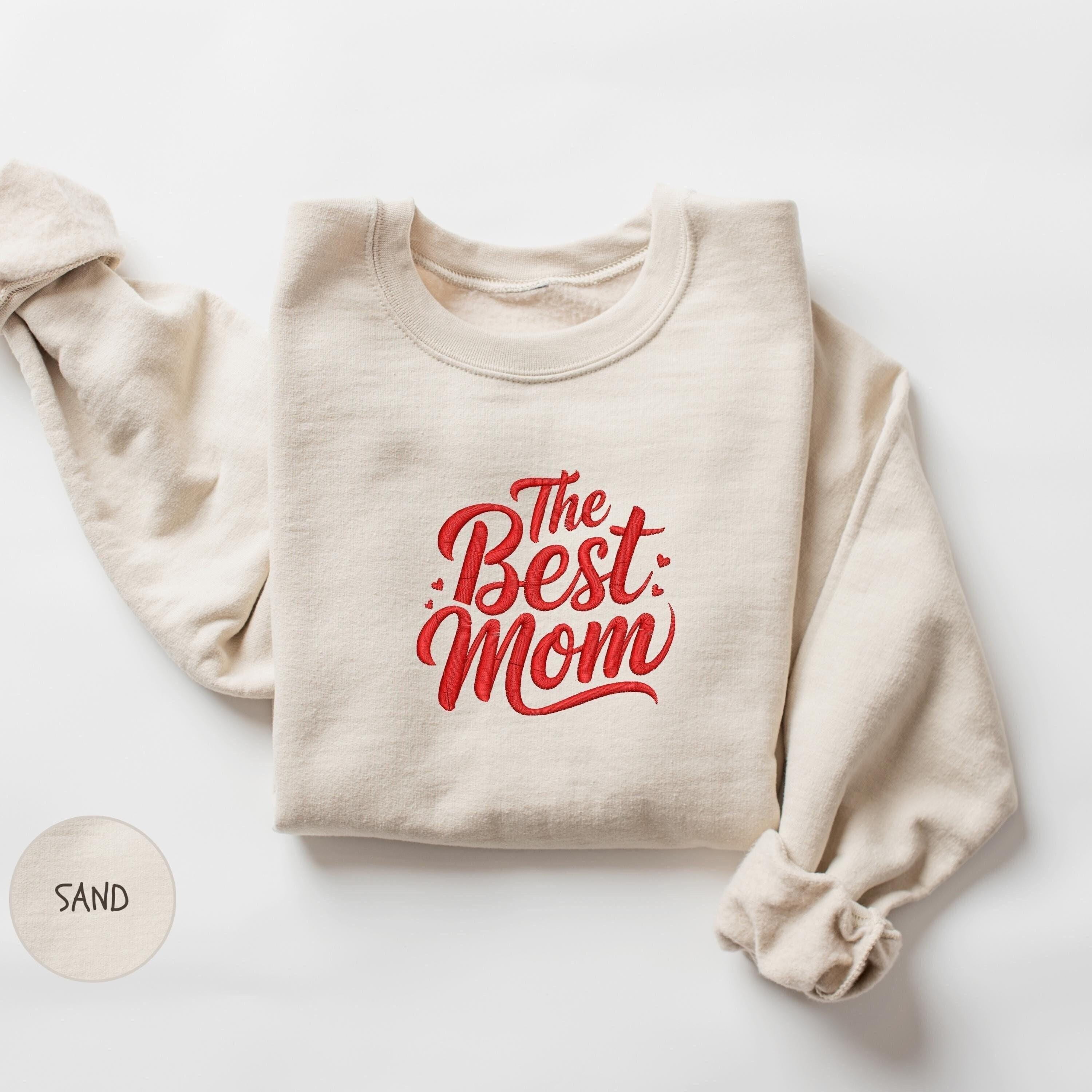 Best Mom Machine Embroidery Threaded Sweatshirt, Best Mom Embroidered ...