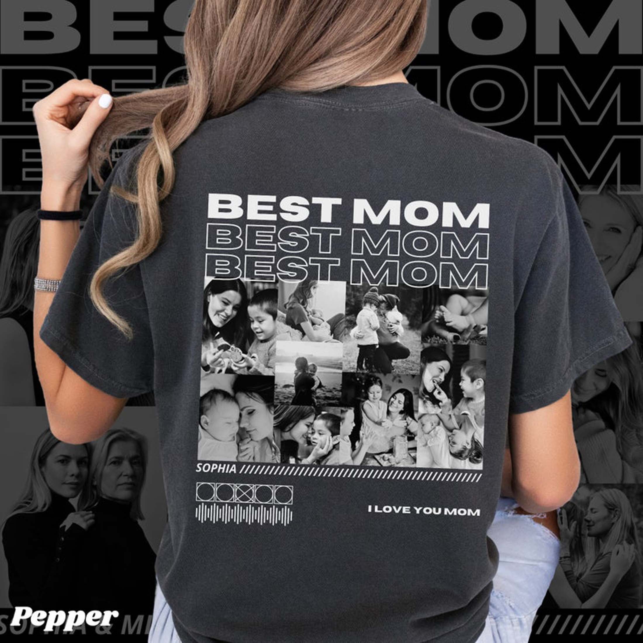 Best Mom Shirt, Custom Mama Shirt, Custom Mom Photo Shirt, Only You ...
