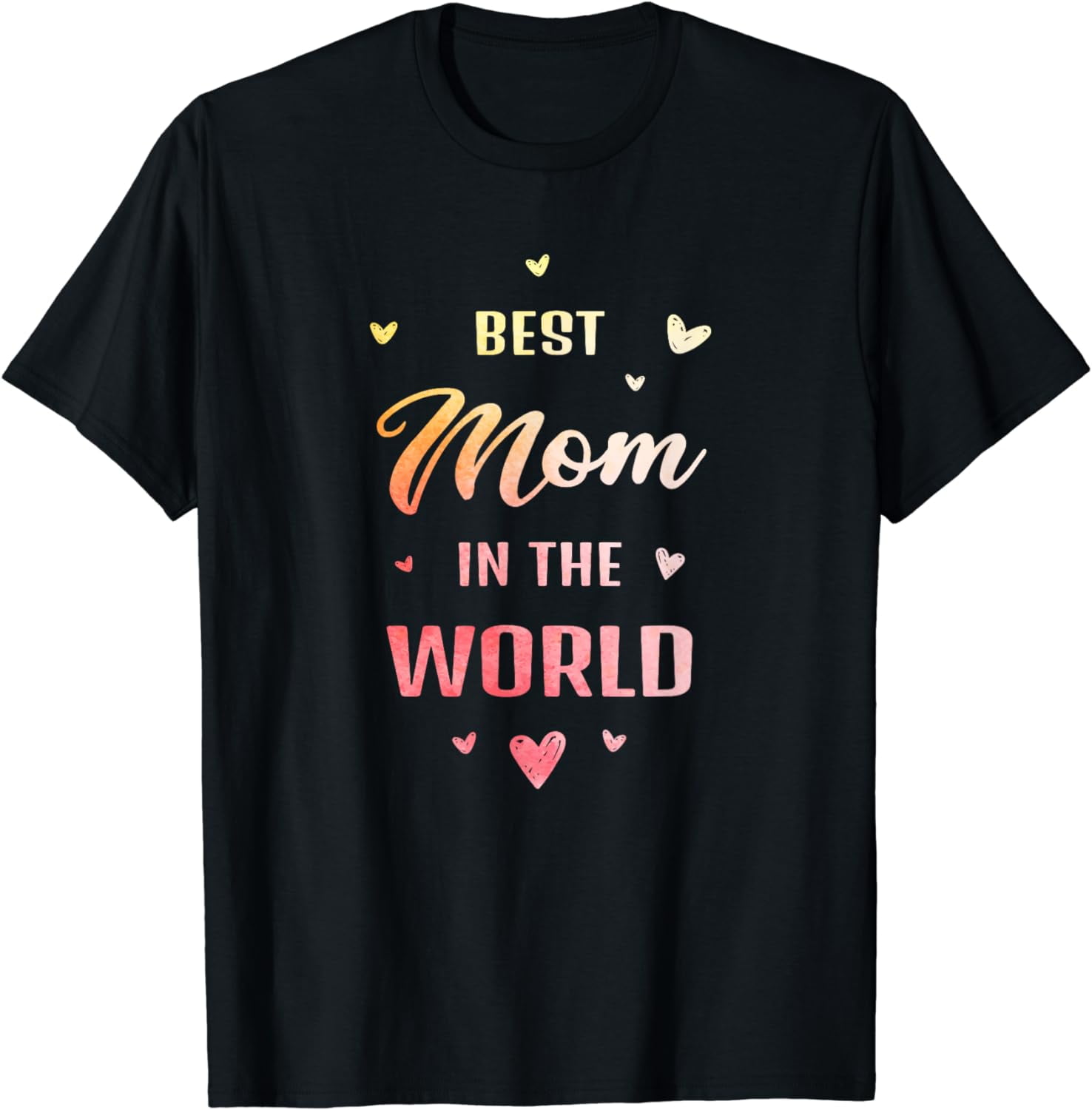 Best Mom in the World Best Mom Ever Mothers Day Design Cotton T-Shirt ...