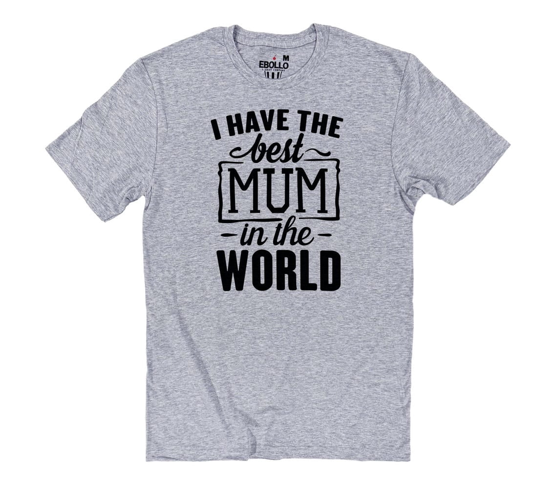 Best Mum in the World Motherhood Appreciation Unconditional Love Family ...