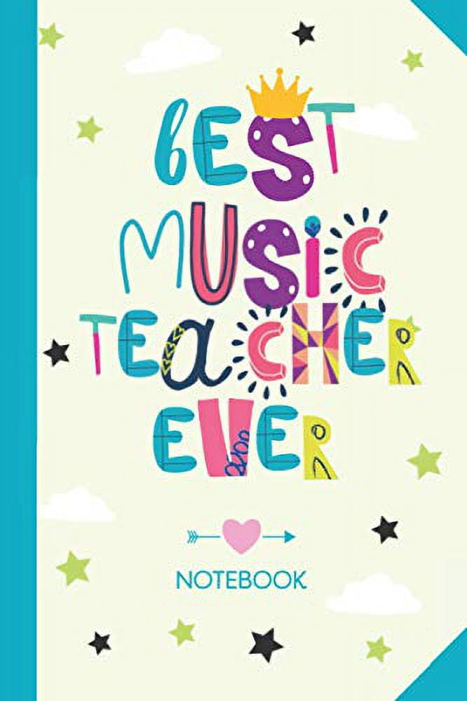Pre-Owned Best Music Teacher ever: 6x9 Notebook, Great for Music ...