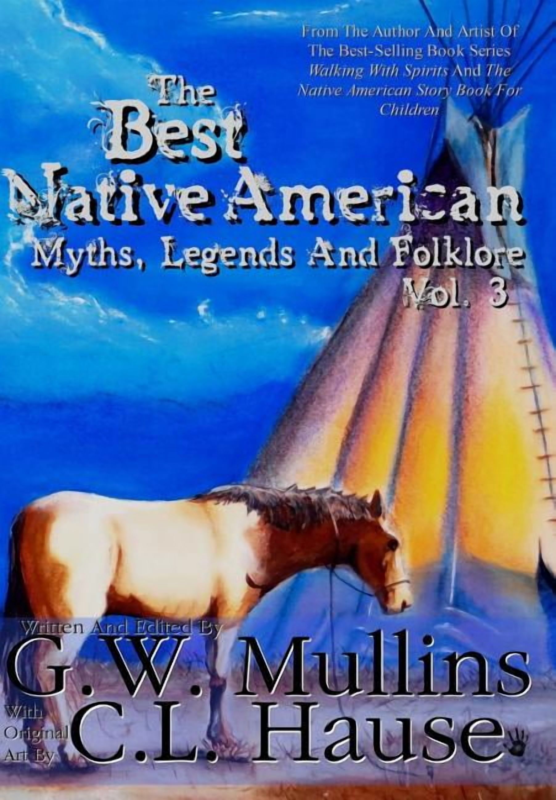 Best Native American Myths, Legends, and The Best Native American Myths ...