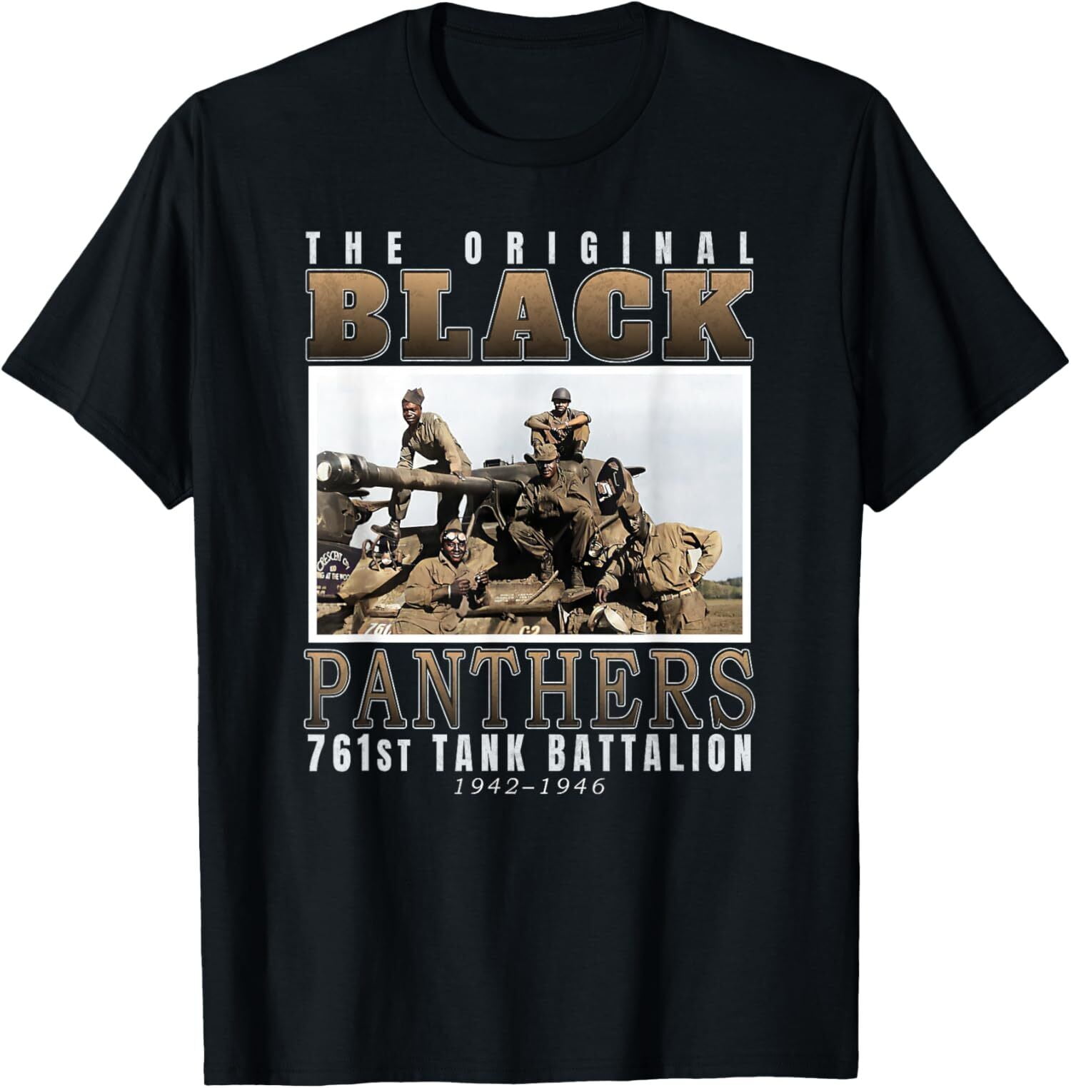 Best New 761st Tank Battalion Tribute - Black Panthers WW2 Heroes T ...