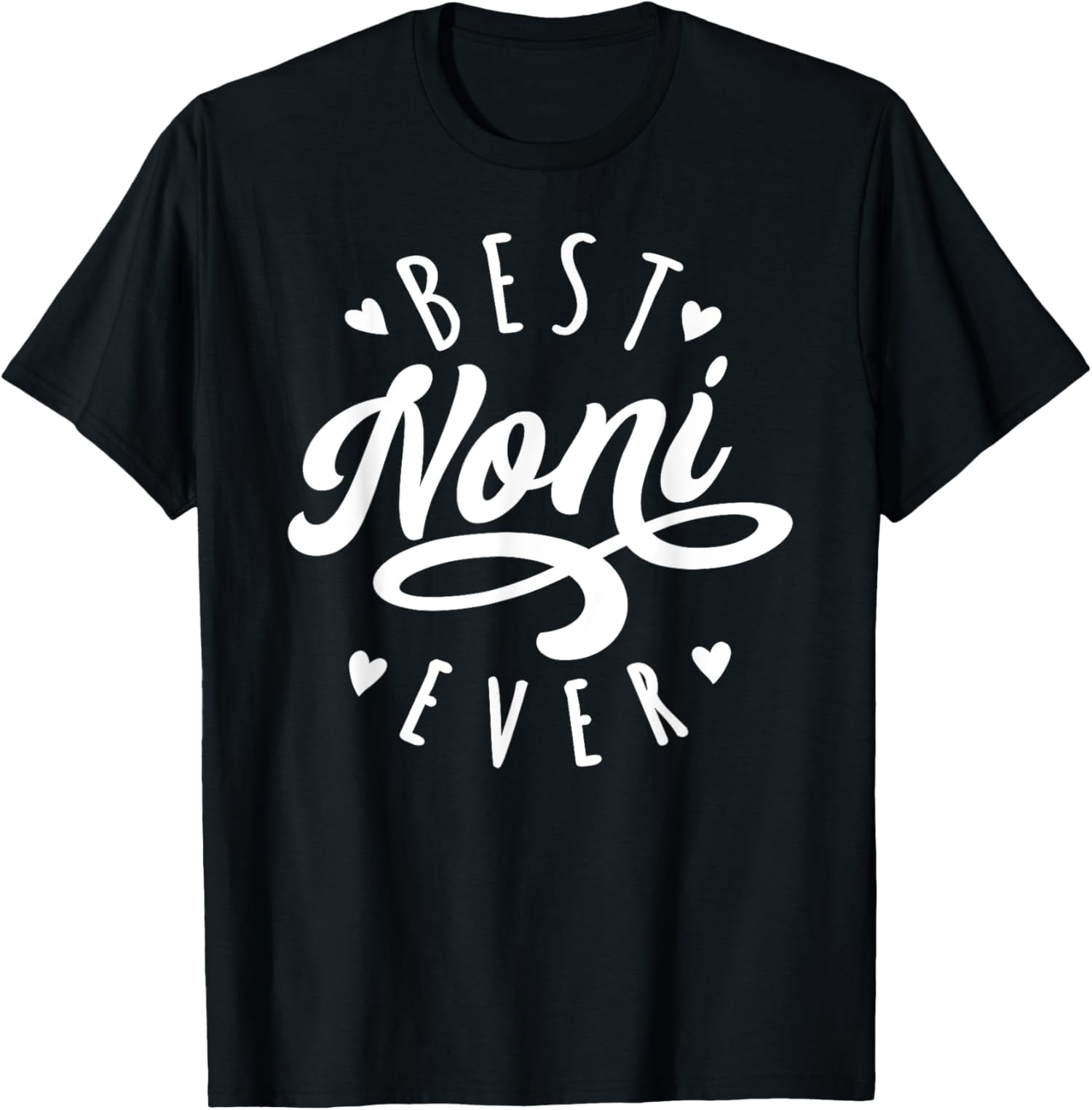 Best Noni Ever - Modern Calligraphy Font Mother's Day Noni T-Shirt ...