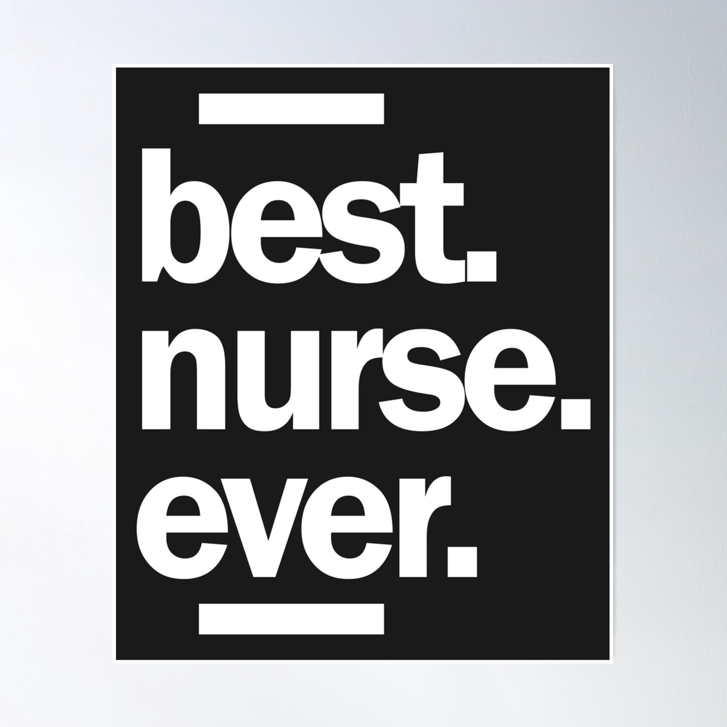 Best Nurse Ever Job Title Men Women Gift Poster Wall Art, Modern Wall ...