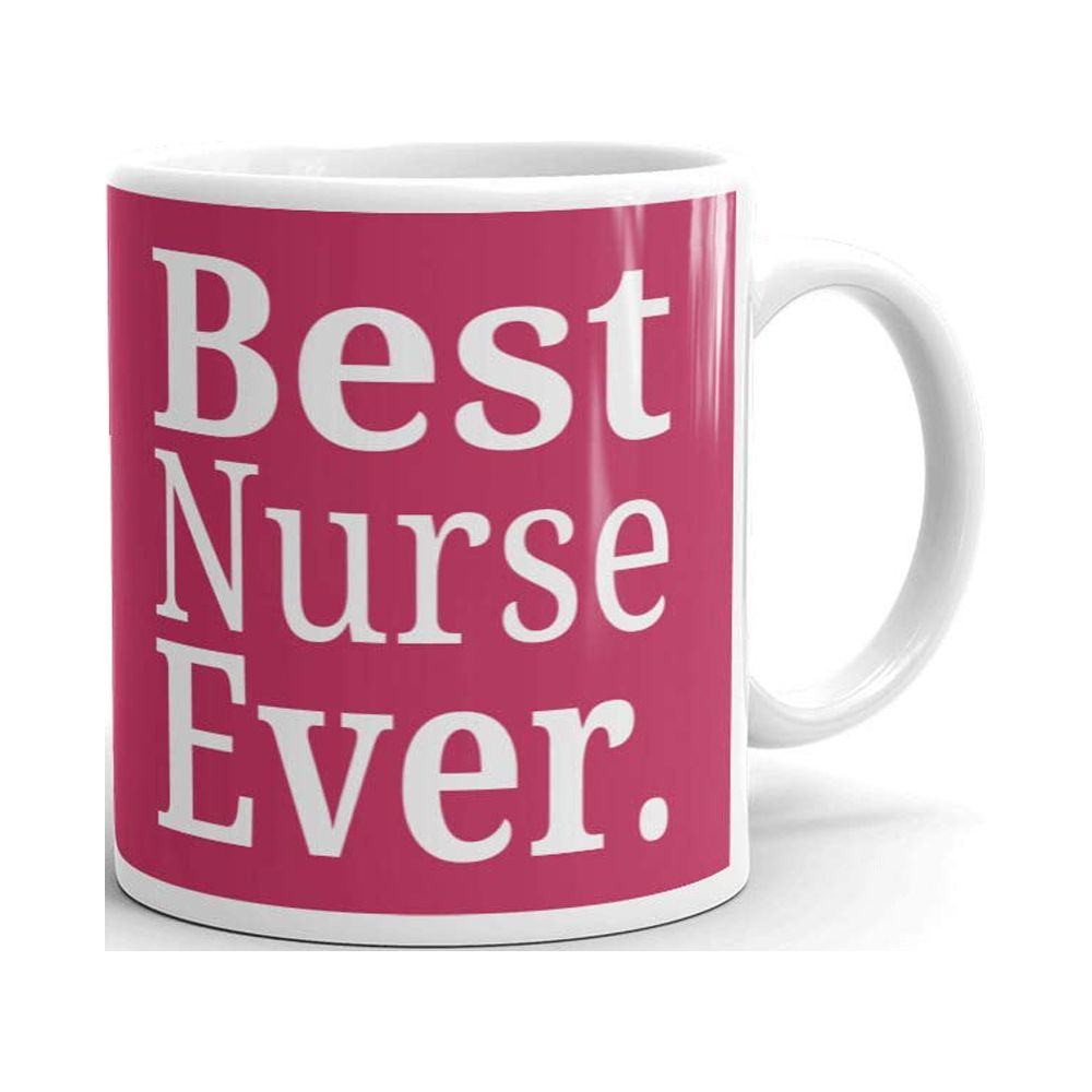 Best Nurse Ever School Registered Coffee Tea Ceramic Mug Office Work ...