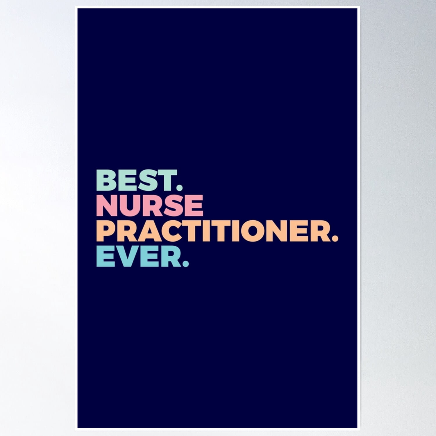 Best Nurse Practitioner Ever | Future Nurse | Medical Poster Wall Art ...