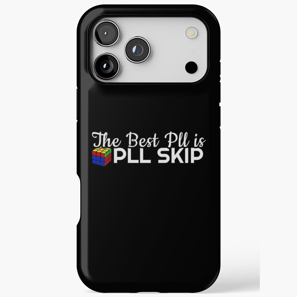 Best PLL Is Skip Funny Meme Quote Artwork Protective and Compatible ...