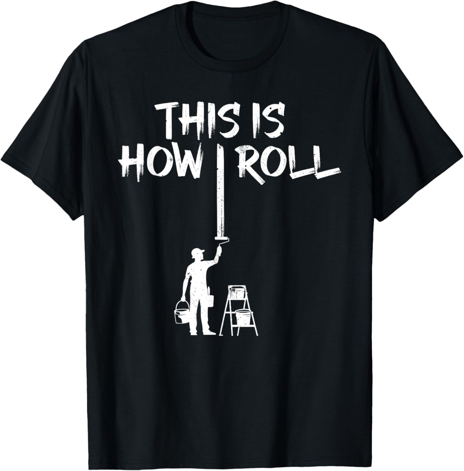 Best Painter Design For Men Women Painting Job House Painter T-Shirt ...