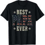 Best Papa Ever Patriotic American Flag Design Papa T-Shirt - Walmart.com