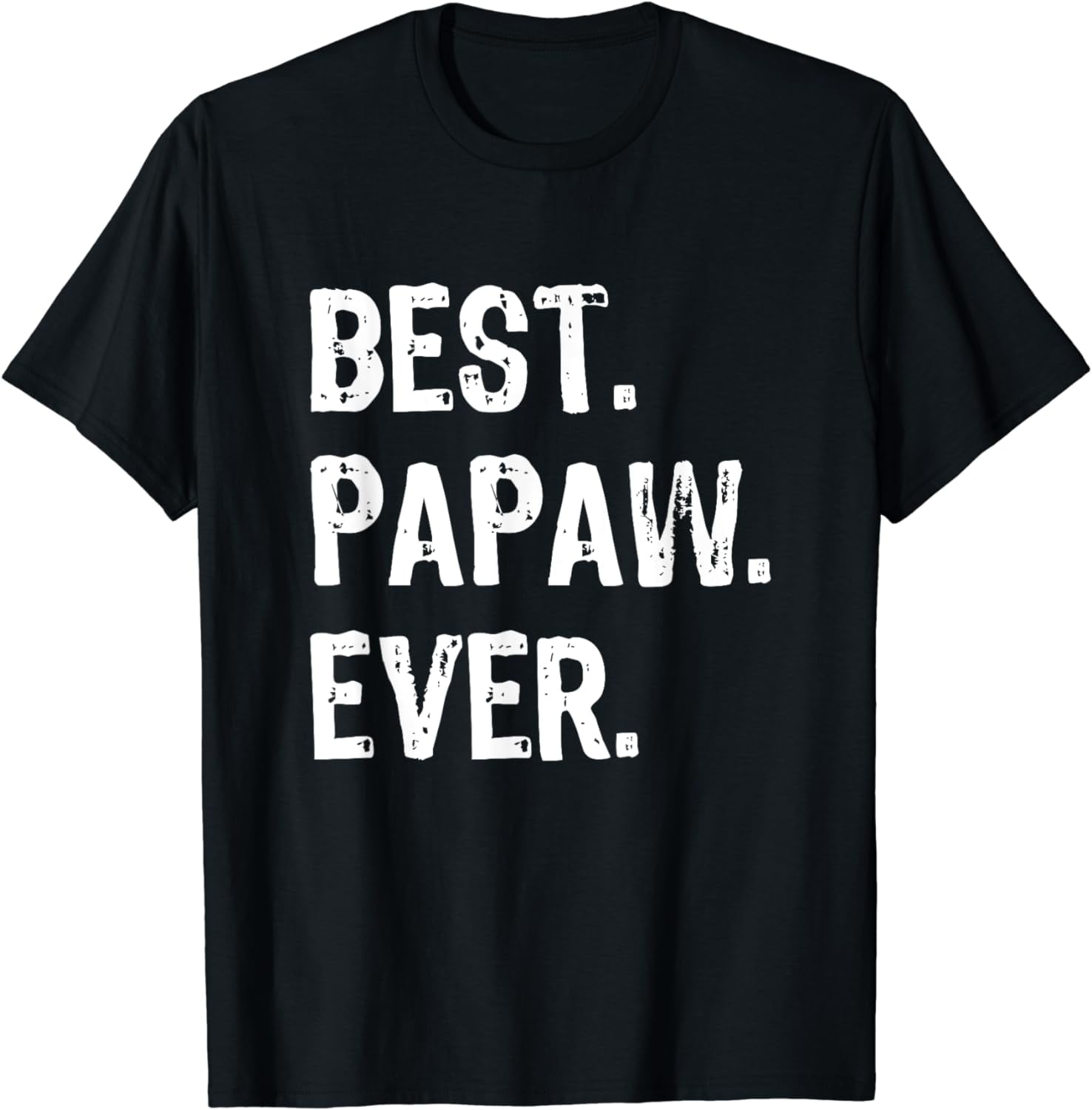 Best Papaw Ever Family Cool Funny Cotton T-Shirt Fancy Grandpa Fathers ...