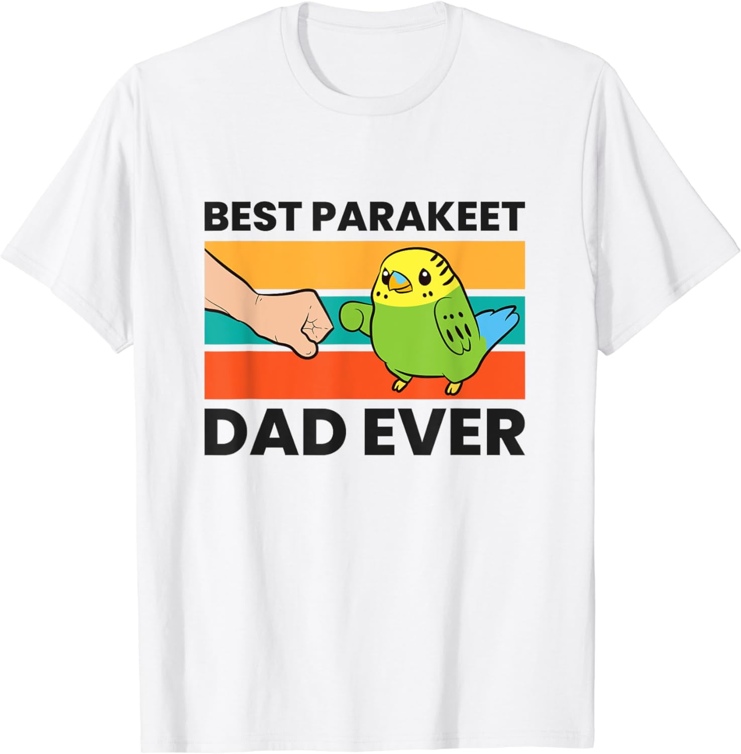 Best Parakeet Dad Ever Parakeet Pet Parakeet Owners T-Shirt - Walmart.com