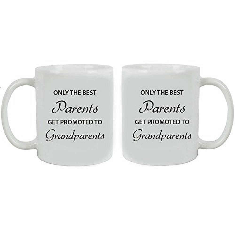 Only the Best Parents Get Promoted to Grandparents Ceramic Coffee Mugs ...