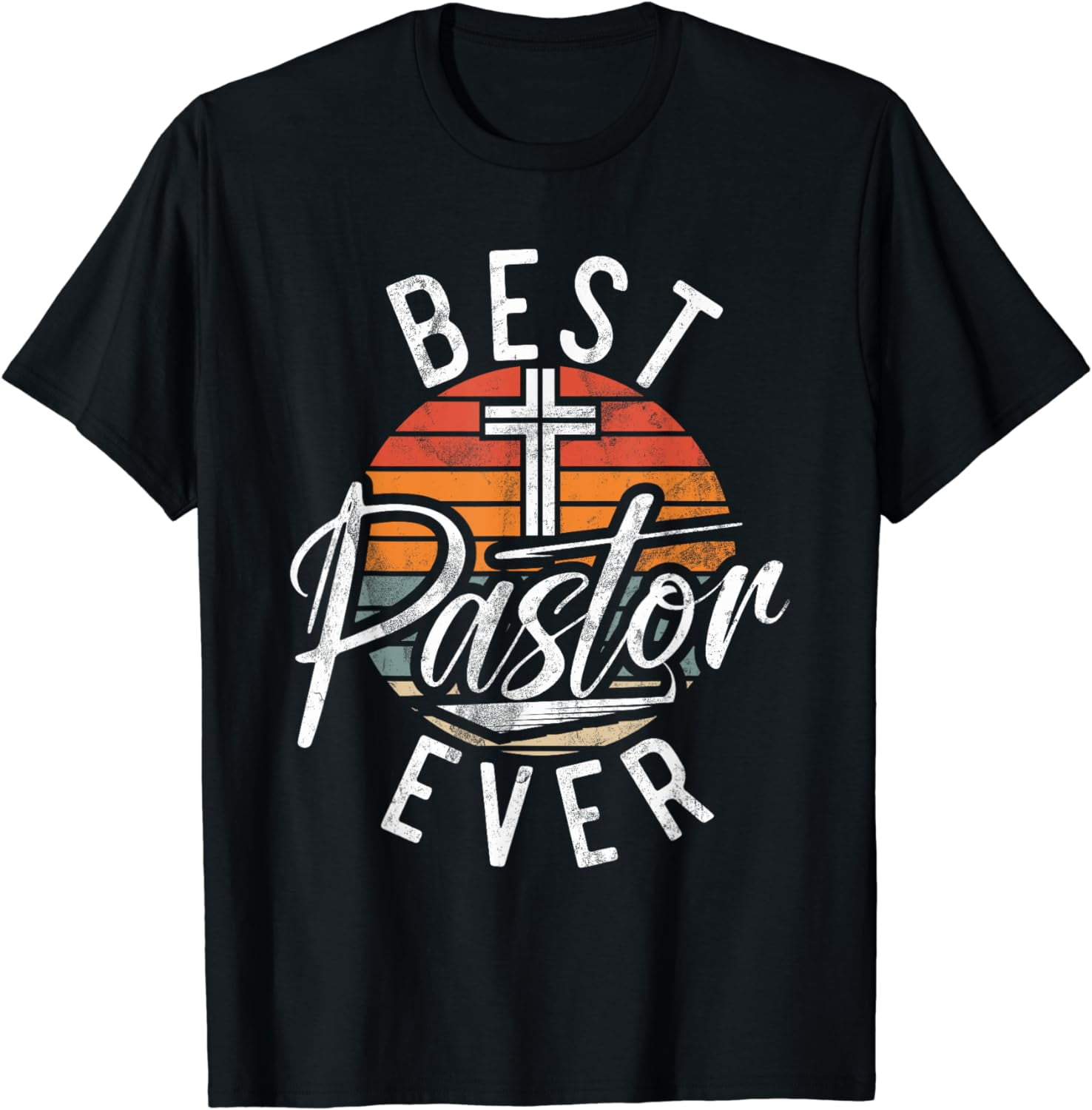 Best Pastor Ever Pastor T-Shirt - Walmart.com
