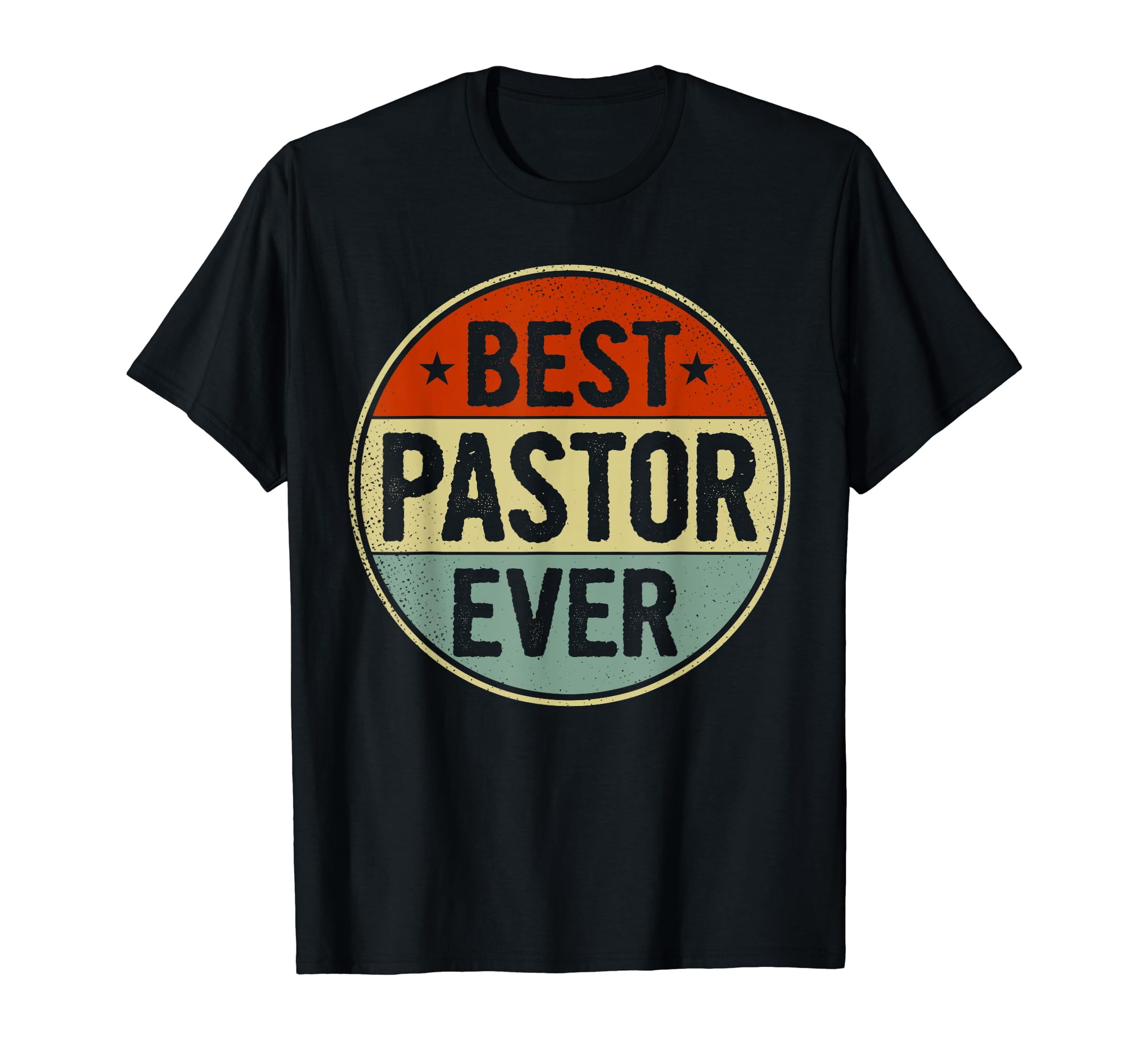 Best Pastor Ever Retro Style Cool Birthday Gift for Pastor T-Shirt ...