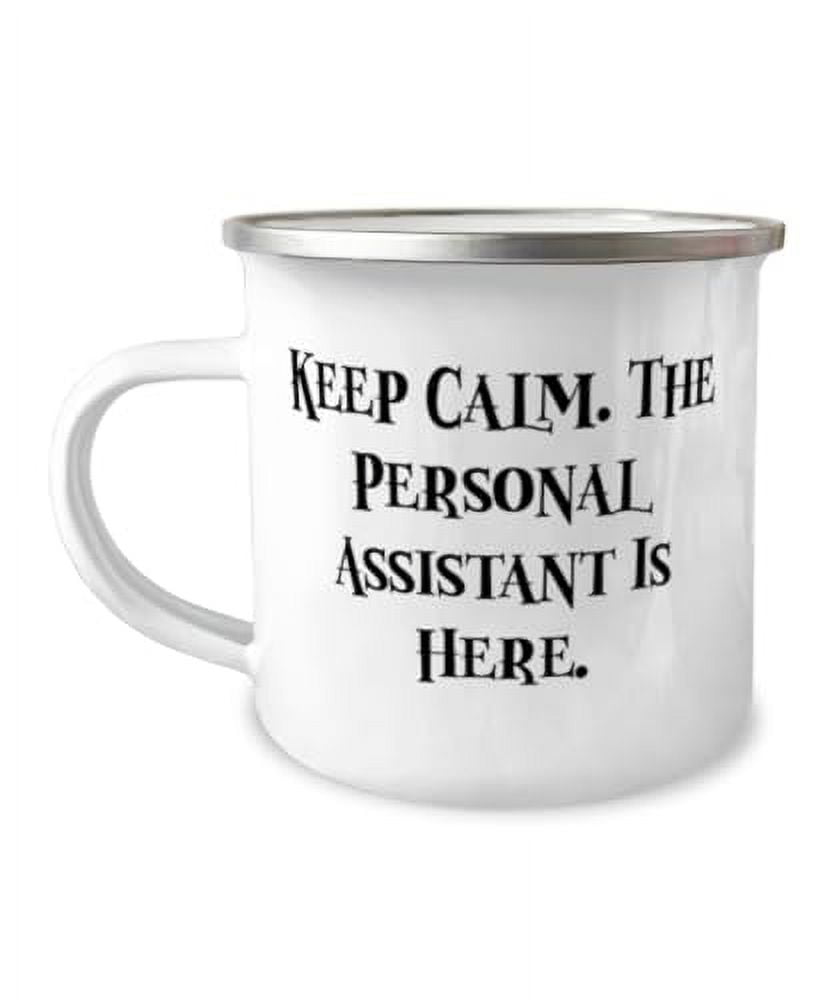 Best Personal assistant Gifts, Keep Calm. The Personal, Personal ...