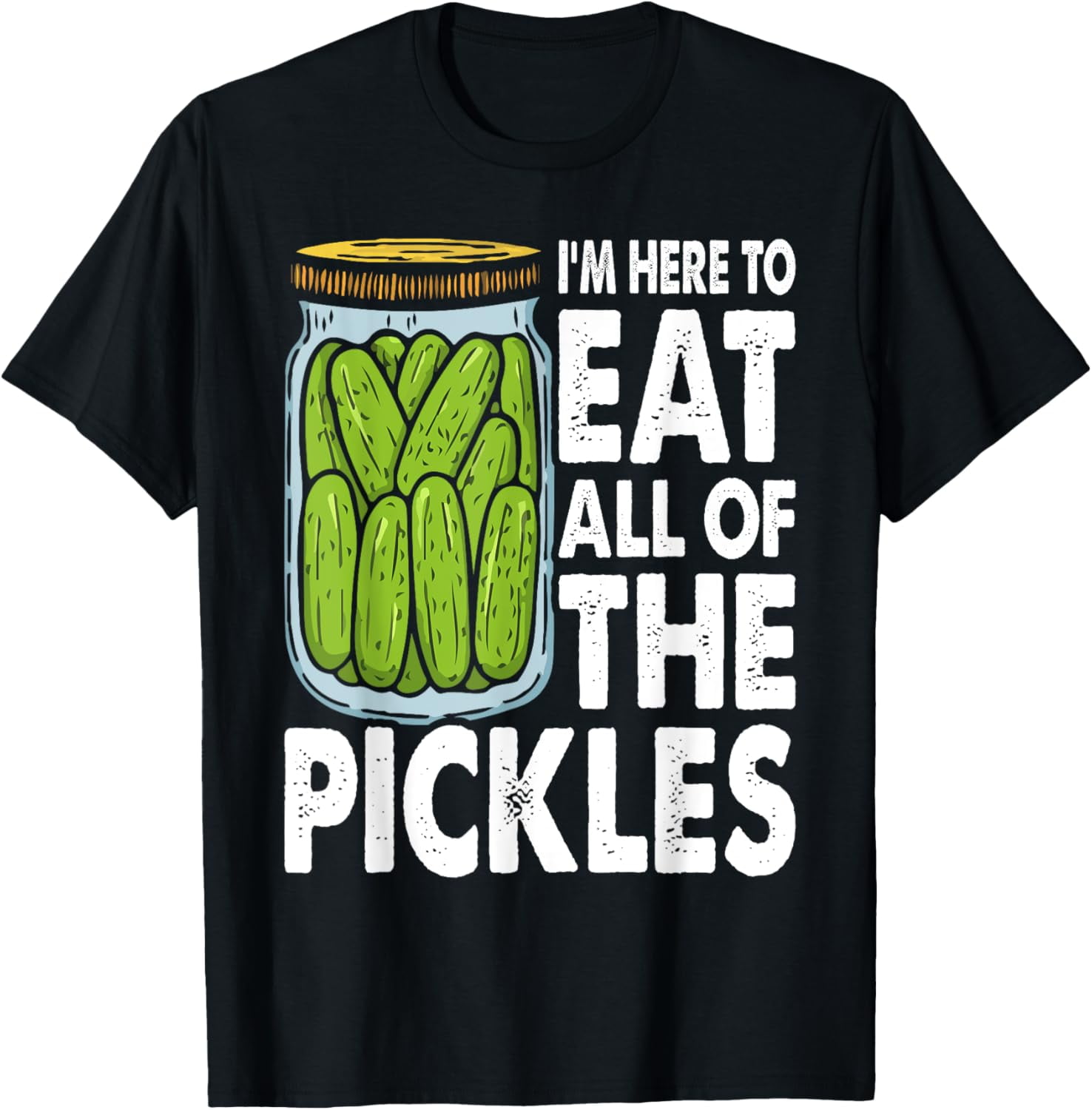 Best Pickle Design For Men Women Cucumber Pickle Lover T-Shirt Casual ...