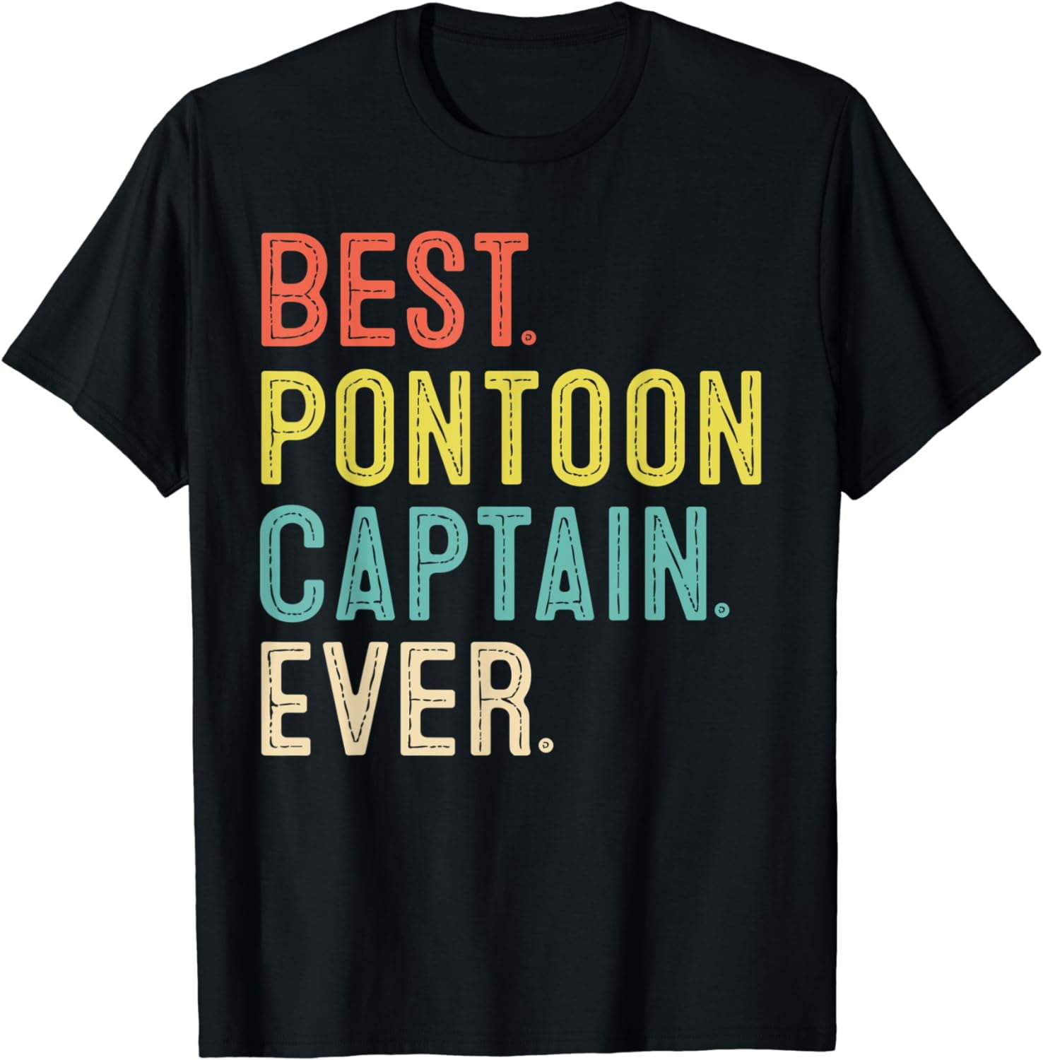 Best Pontoon Captain Ever Funny Pontoon Boat Dad T-Shirt - Walmart.com