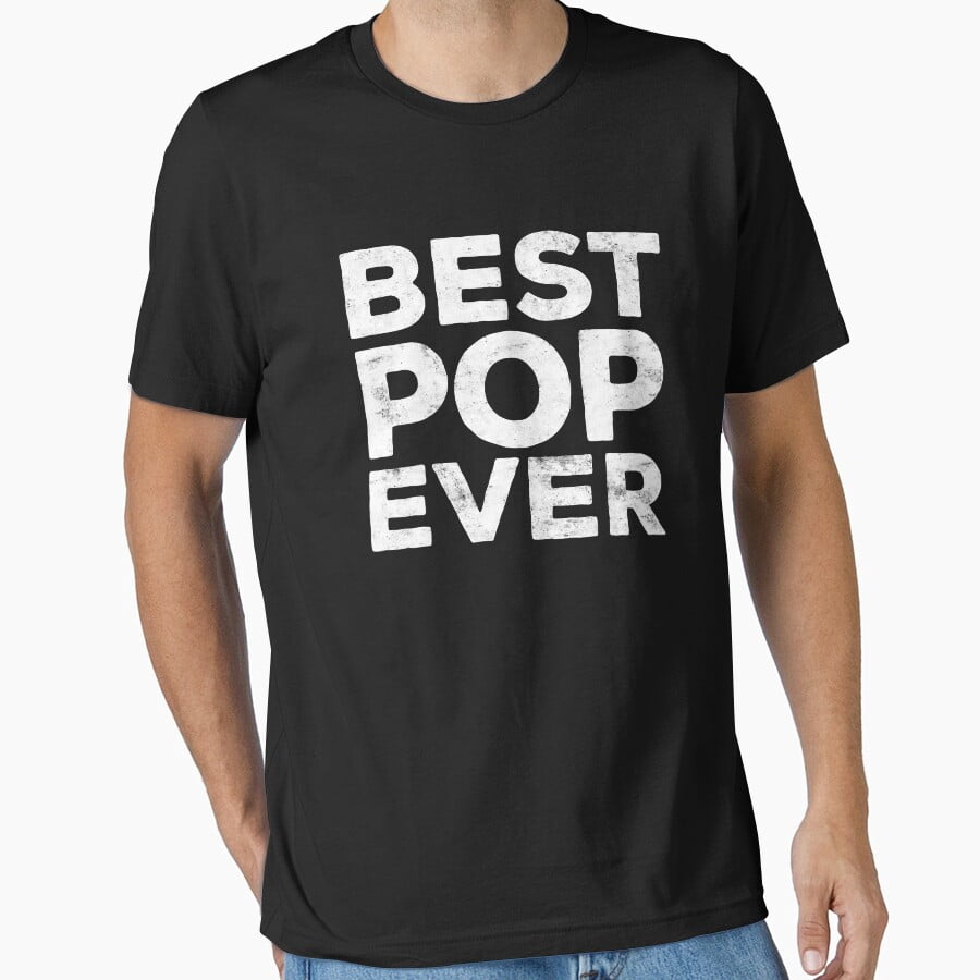 Best Pop Ever Father Day Grandpa Gift Clean Minimal Type Unisex T-Shirt ...
