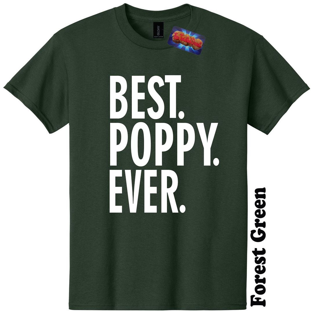 Best Poppy Ever Fathers Day Grandpa Pops T-Shirt Dad The Twisted Donut ...