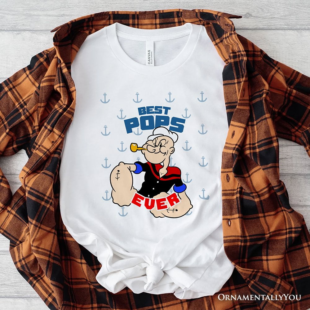 Best Pops Ever T-Shirt, Classic Popeye the Sailorman Dad Tee for Fun ...