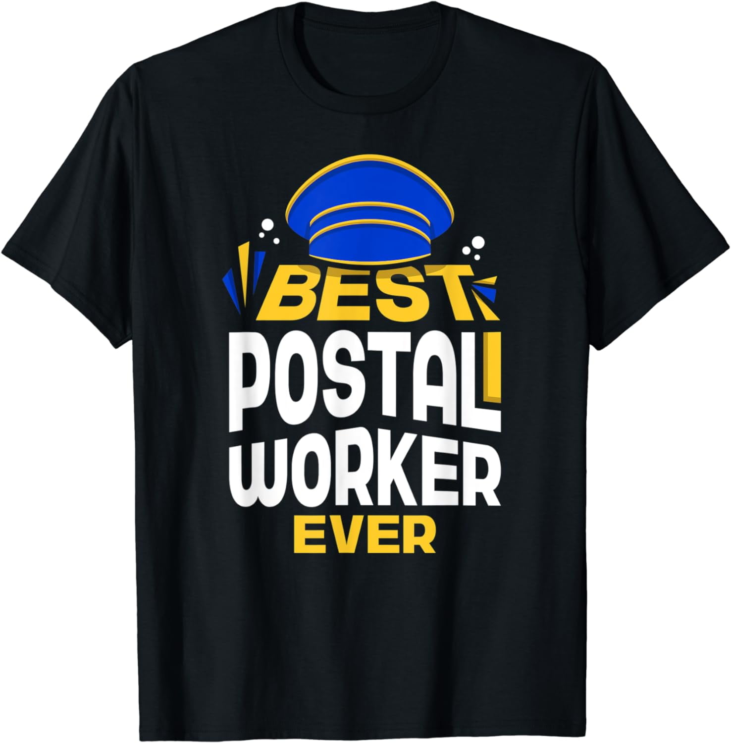 Best Postal Worker Ever Mail Mailman Postman Courier T-Shirt - Walmart.com