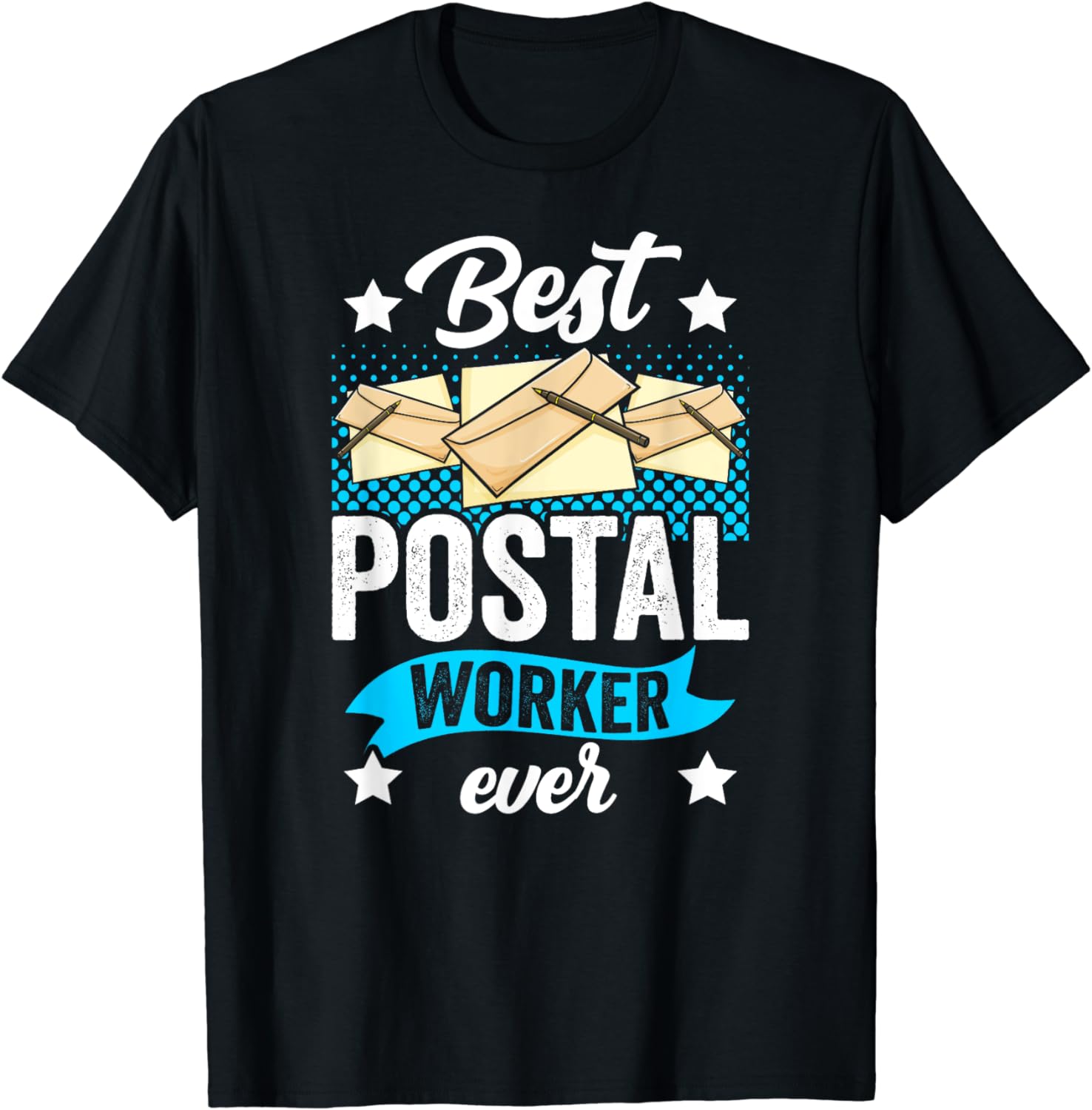Best Postal Worker Ever Mail Postman Mailman Courier T-Shirt - Walmart.com