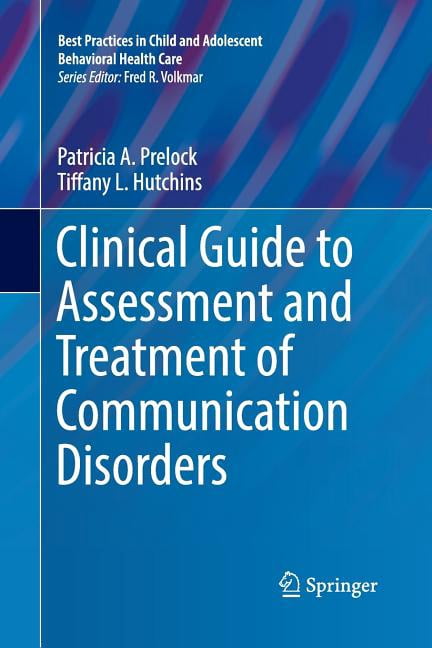 Best Practices in Child and Adolescent B Clinical Guide to Assessment ...