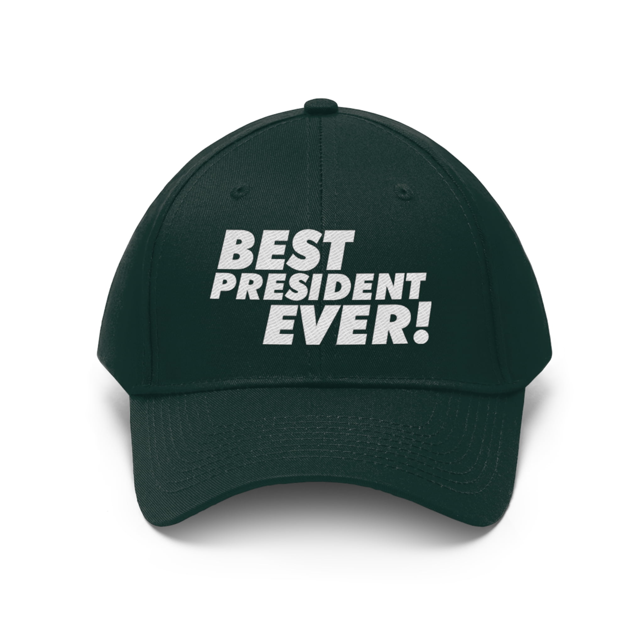 Best President Ever Unisex Twill Hat - Walmart.com
