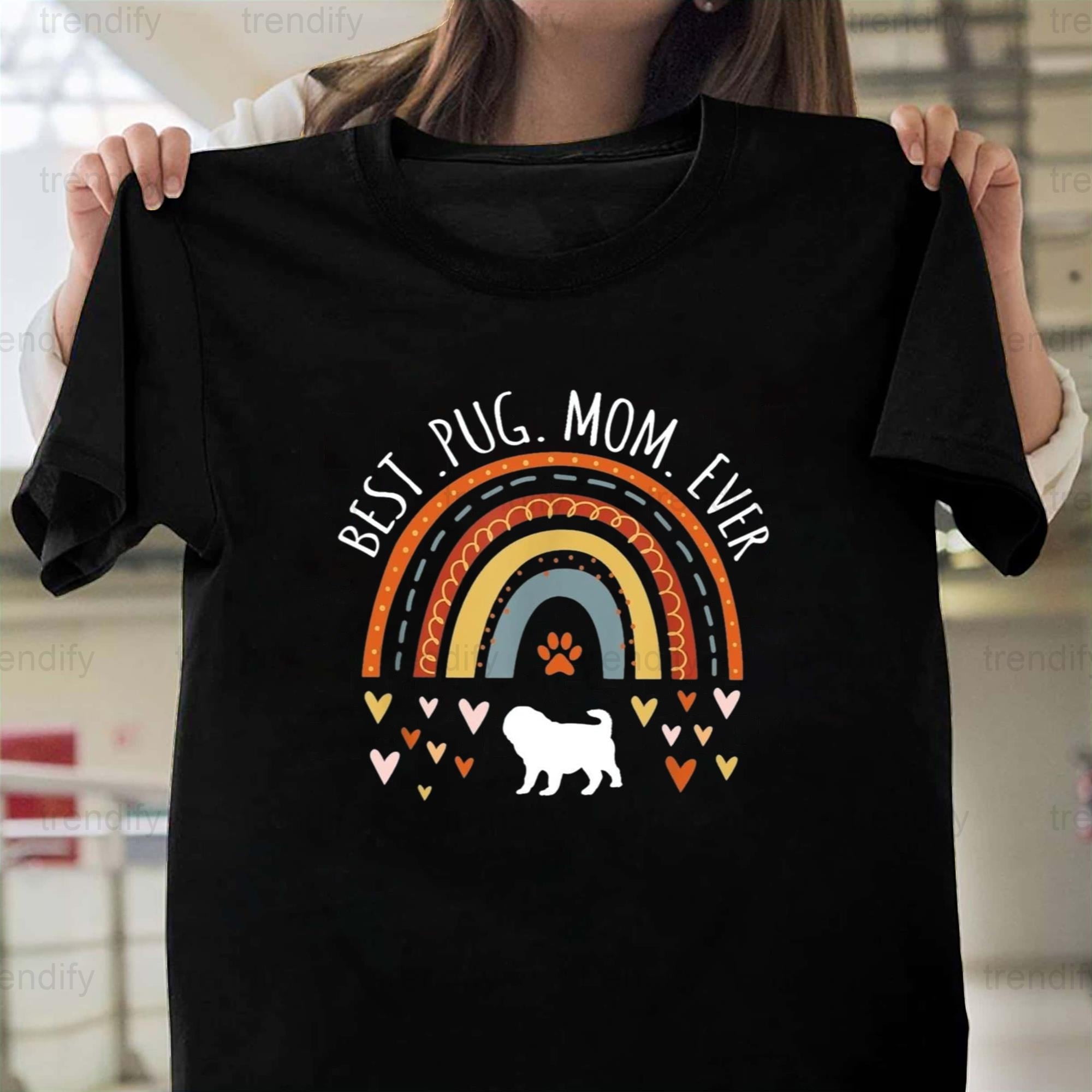 Best Pug Mom Ever Rainbow Gifts Pug Lover Dog Mama Graphic Aesthetic ...