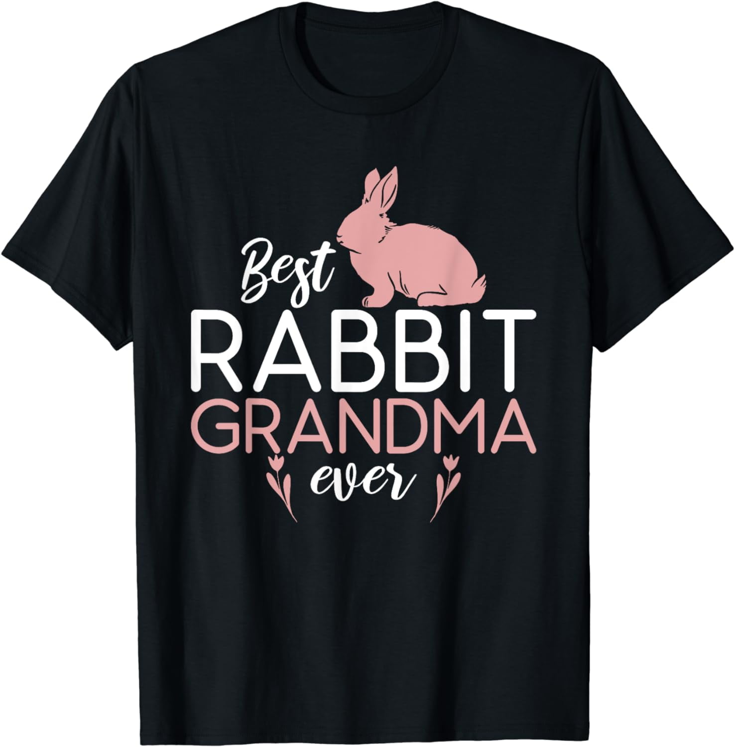 Best Rabbit Grandma Ever Cute Rabbit Lover T-Shirt - Walmart.com