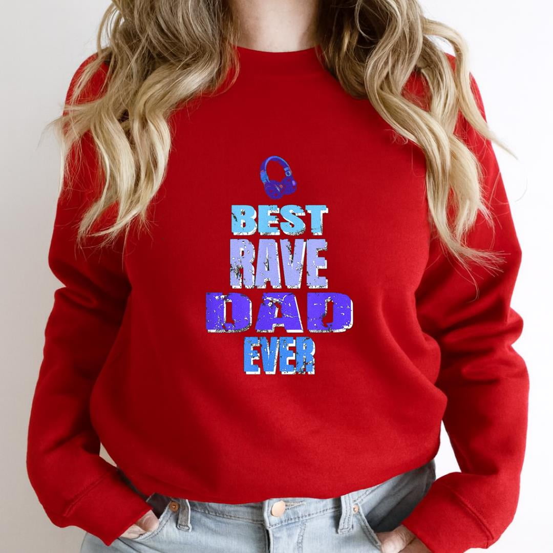 Best Rave Dad Ever Funny Music Festival EDM Graphic SW1380 Unisex ...