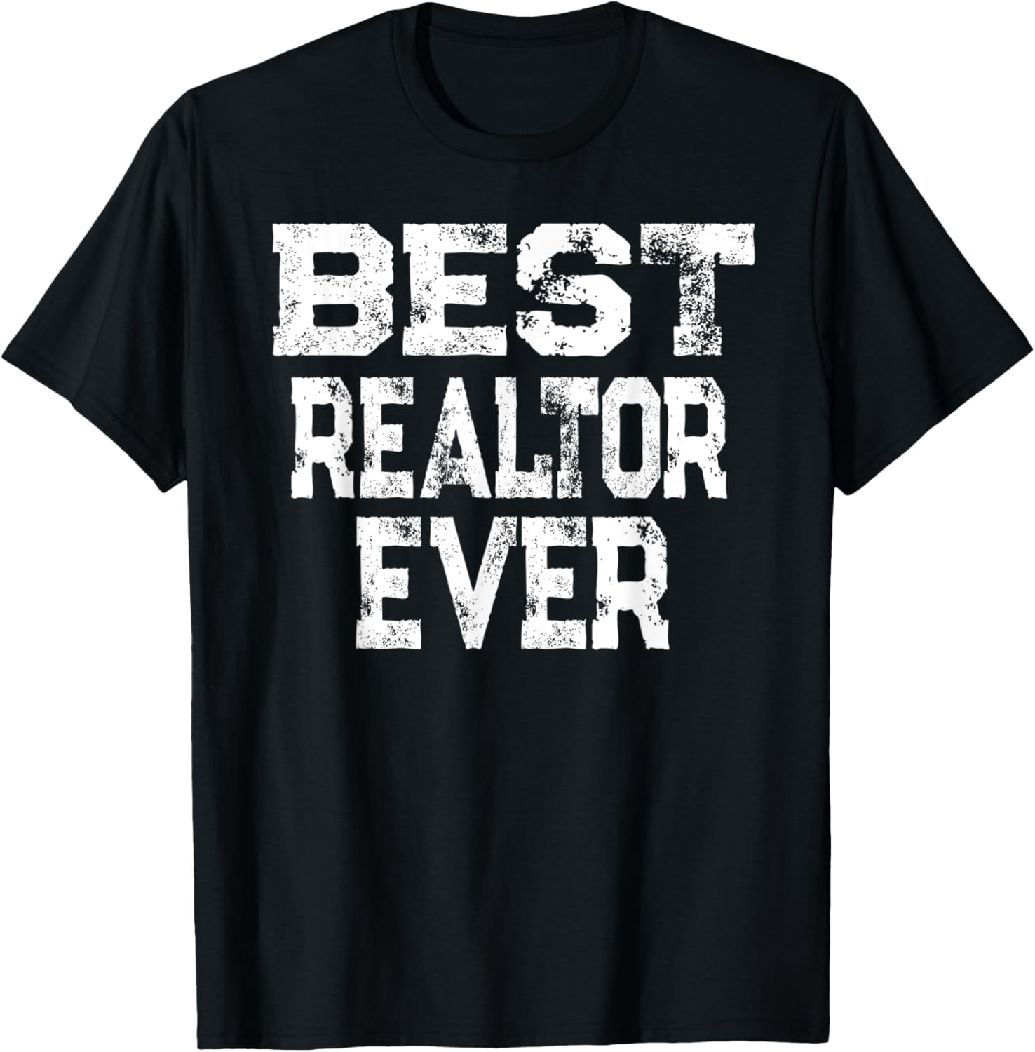 Best Realtor Ever T-shirt T-Shirt Casual Short Sleeve Shirt - Walmart.com