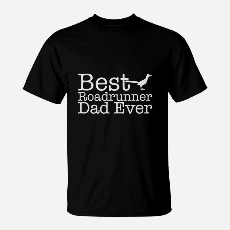 Best Roadrunner Dad Ever Tshirt For Roadrunner Love TShirt - Walmart.com