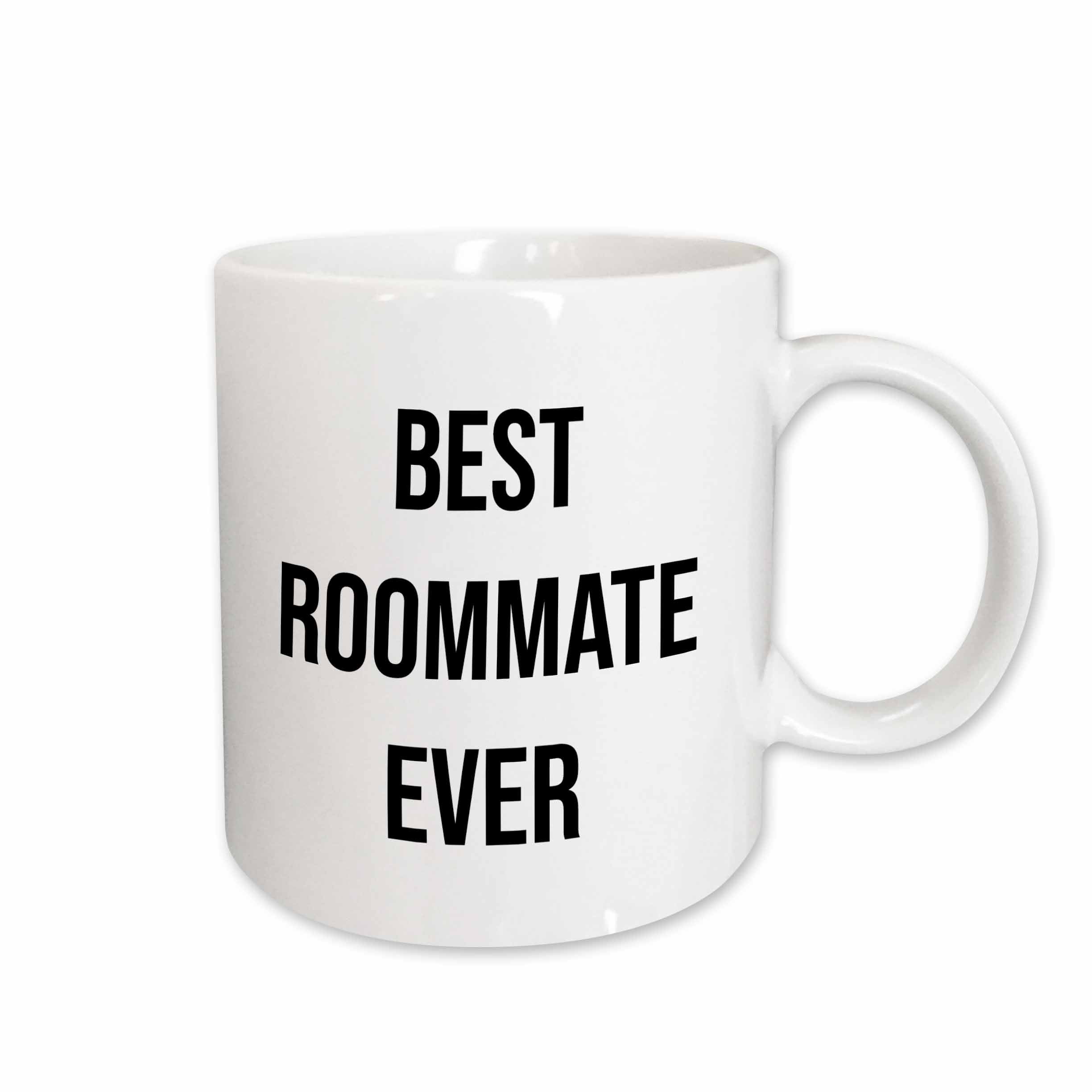 3drose, Best Roommate Ever. Bold Black Lettering on White Background ...