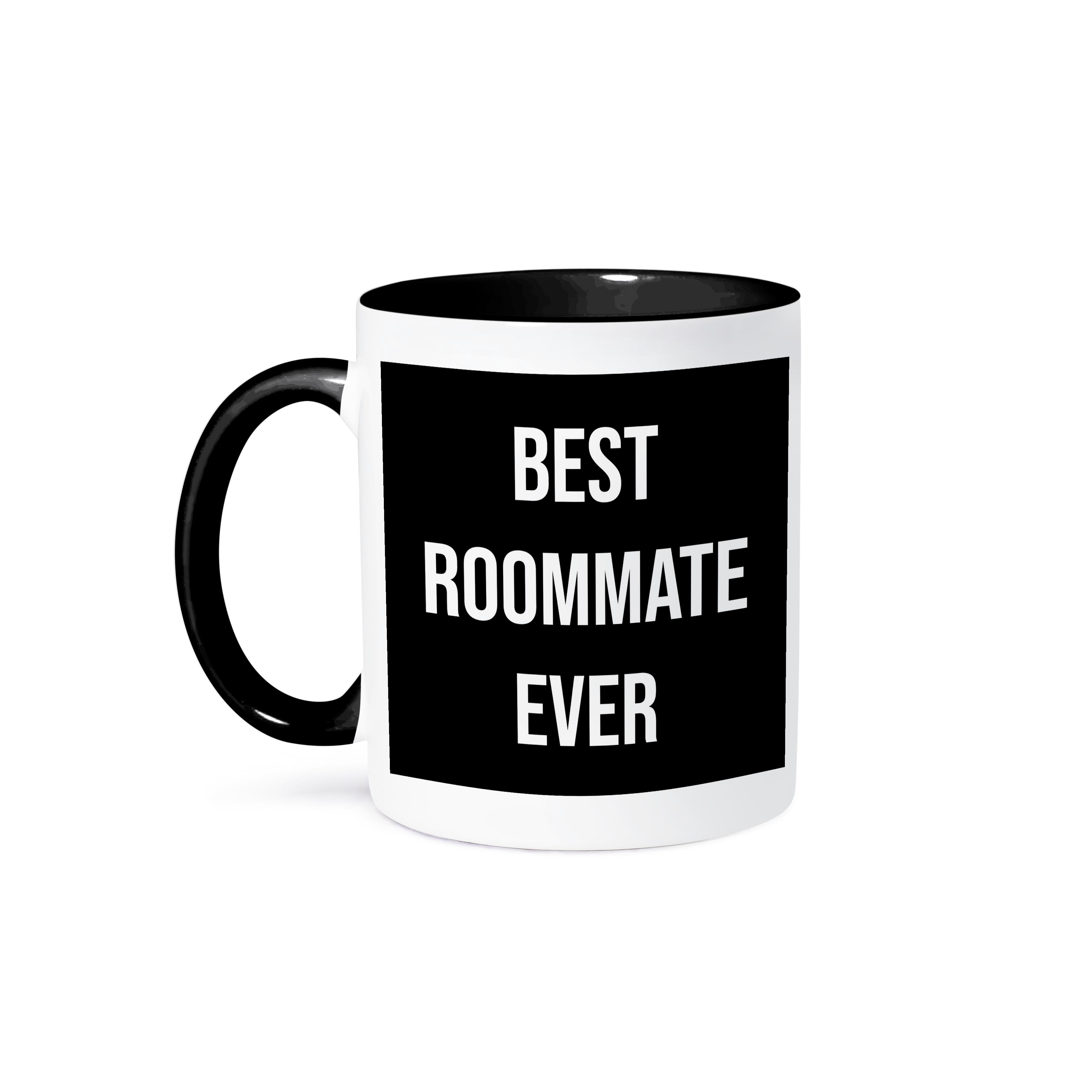 3drose, Best Roommate Ever. Bold White Lettering on Black Background ...