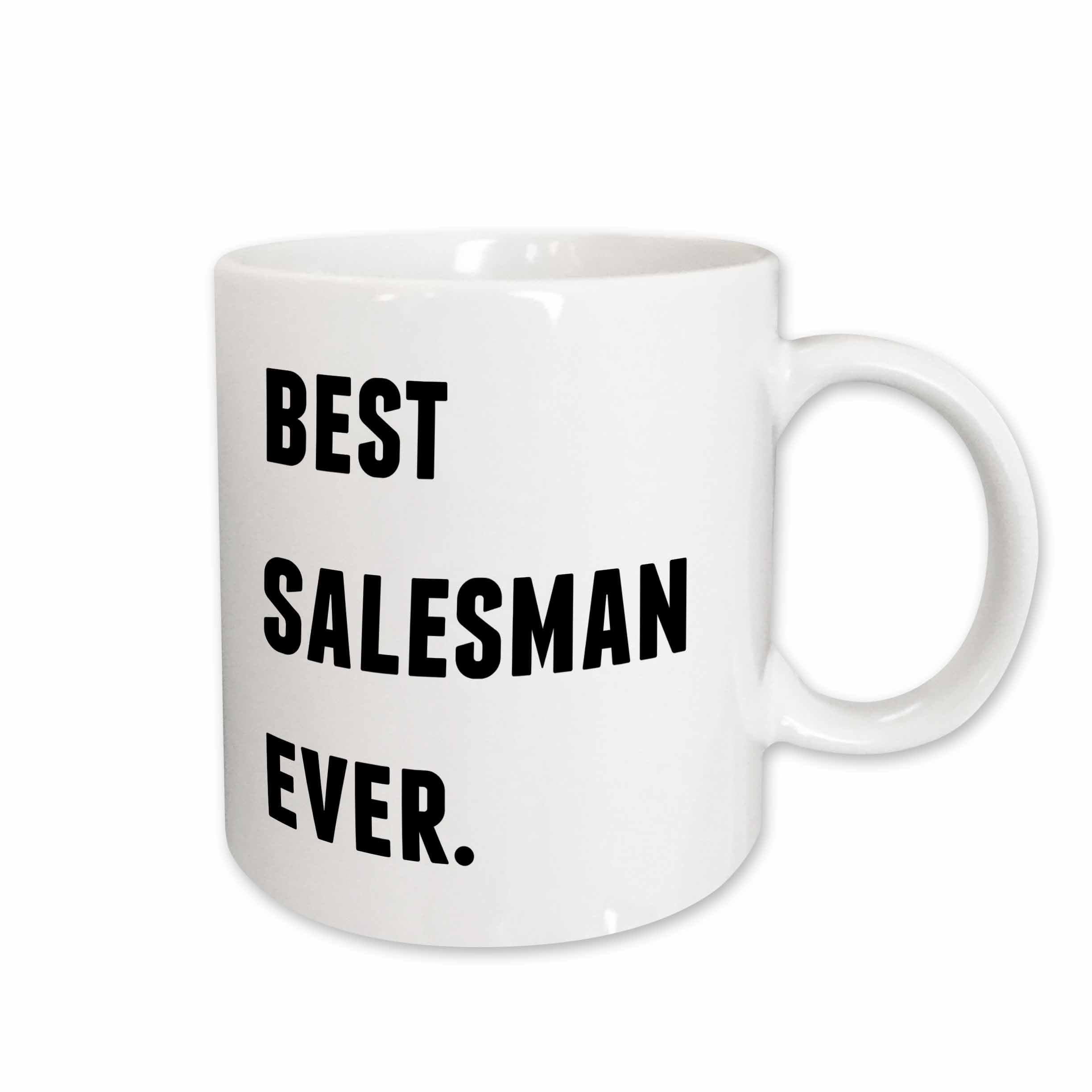 Best Salesman Ever, Black Letters On A White Background 15oz Mug mug ...