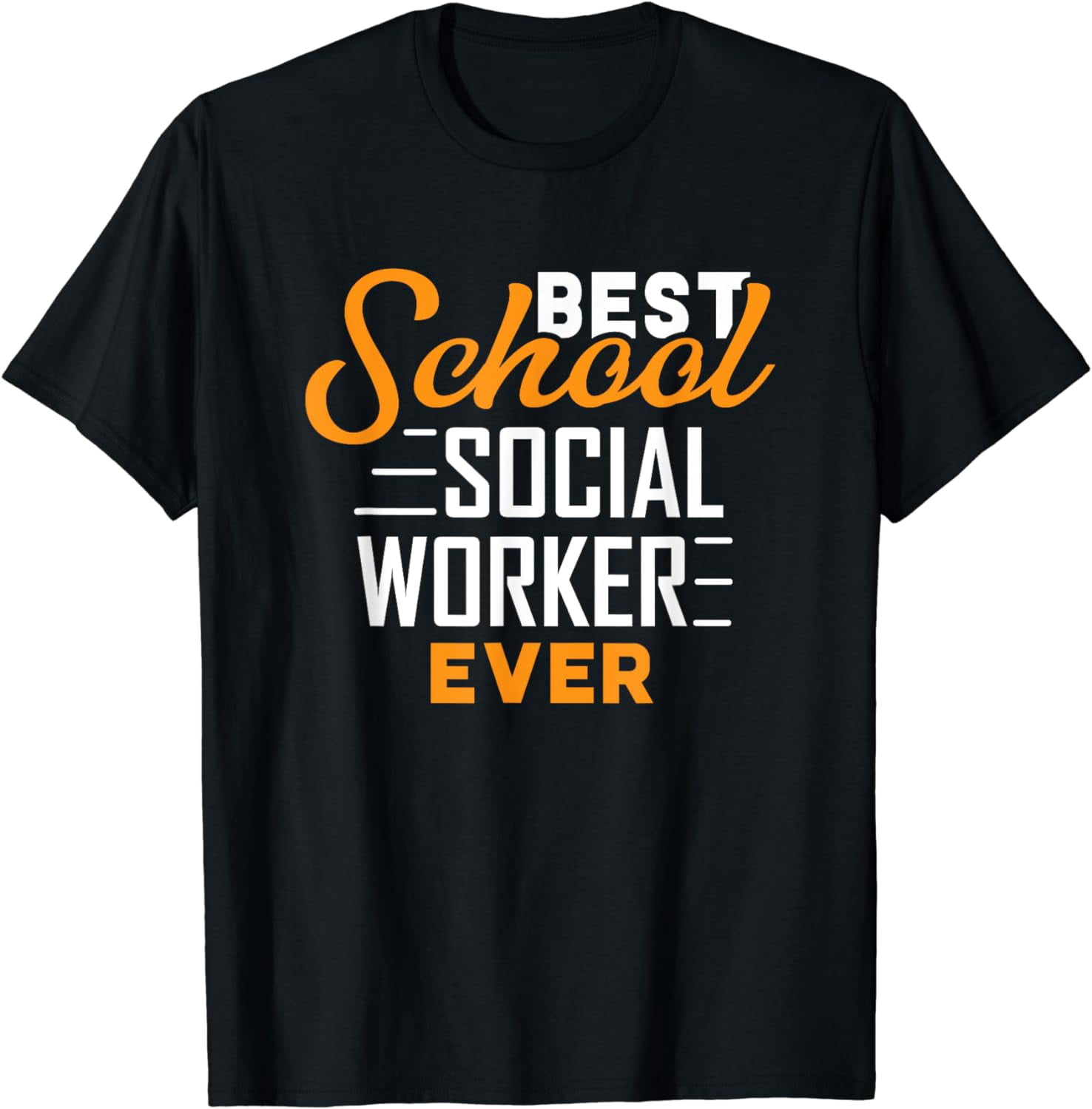 Best School Social Worker Ever Social Work T-Shirts Gift Men T-Shirt ...