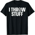 Best Shot Put Design For Men Women Shot Put Thrower Shot Put T-Shirt ...