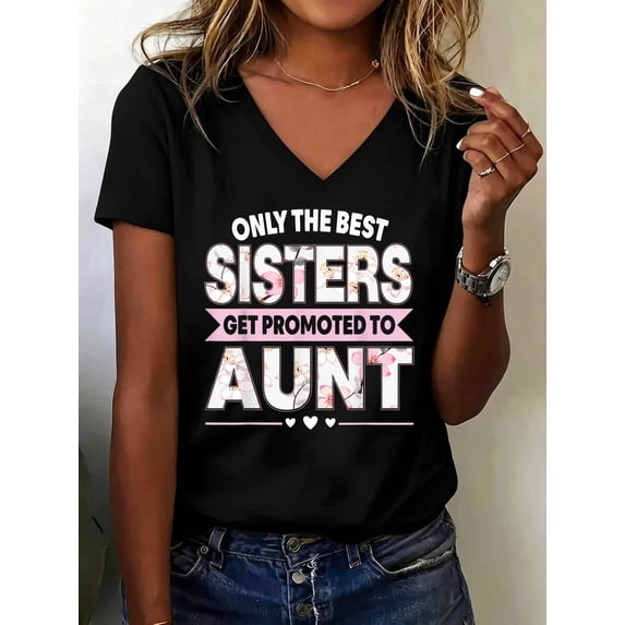 The Best Sisters Get Promoted To Aunt First Time New Auntie V Neck T ...