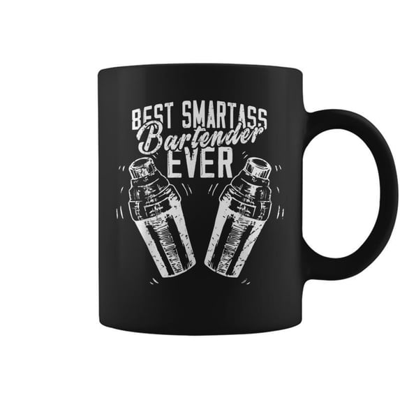 Best Smartass Bartender Ever Funny Bar Bartender Bartending Coffee Mugs ...