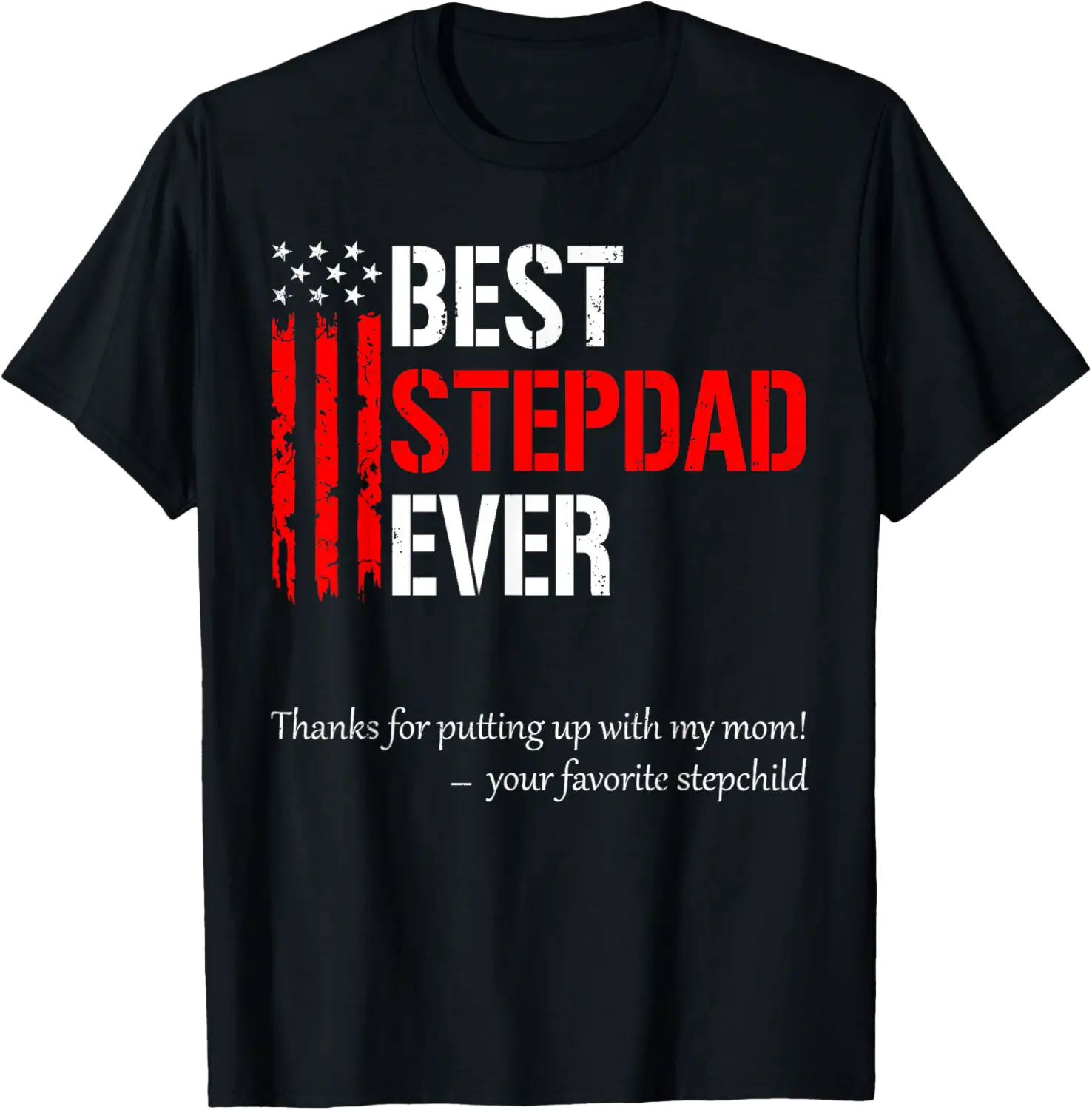 Best Stepdad Ever Step Father American Flag T-Shirt - Walmart.com