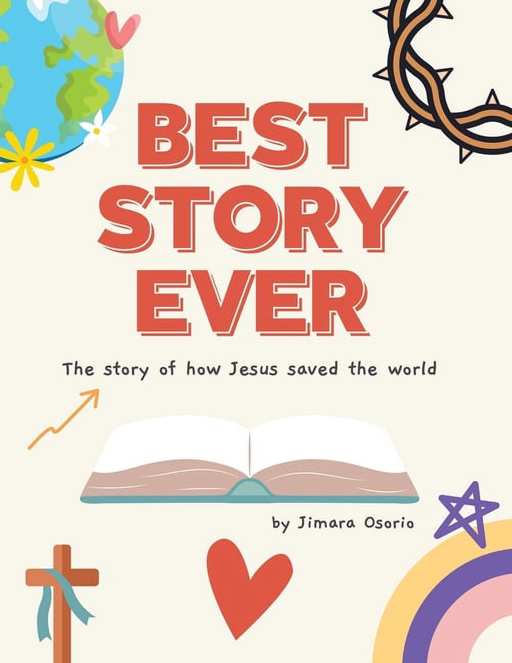 Best Story Ever The Story Of How Jesus Saved The World Walmart Best Story Ever The Story Of How Jesus Saved The World Walmart